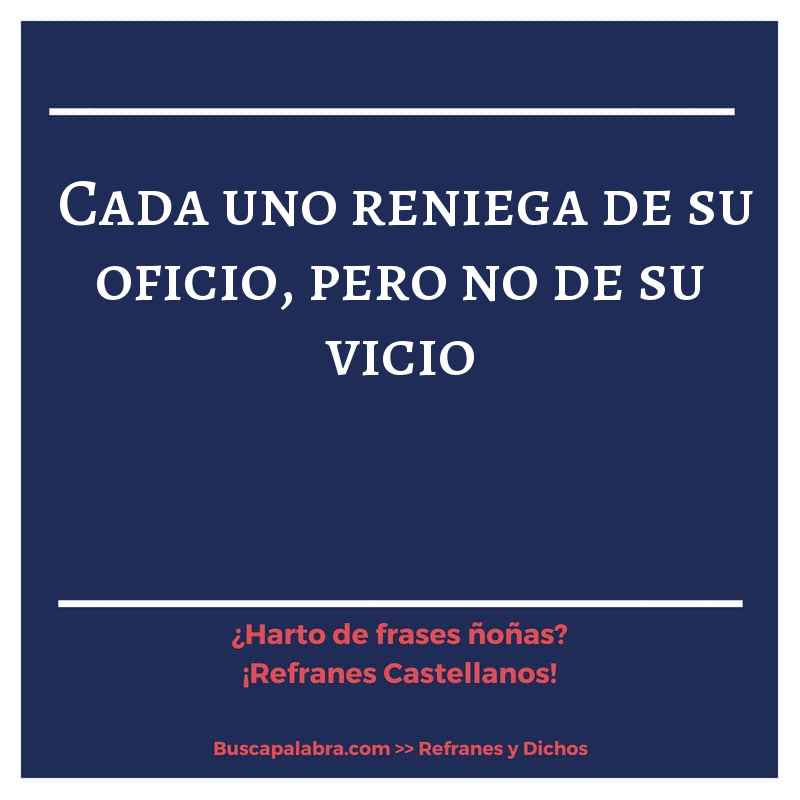 Cada puerta anda bien en su quicio, y cada uno en su oficio. - Conocer ...