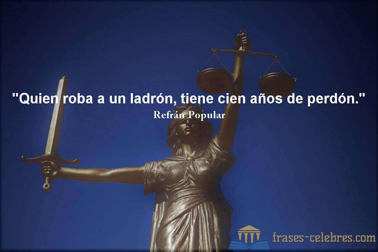 Quien roba a un ladrón, tiene cien años de perdón. - Conocer el Castellano